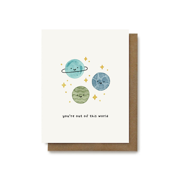 You're Out Of This World Card